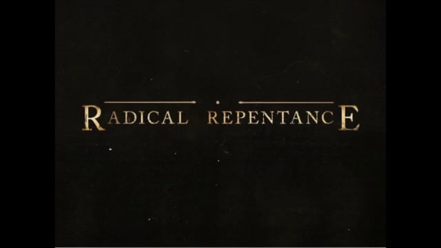 Radical Repentance, Job 42:1-6 on Vimeo