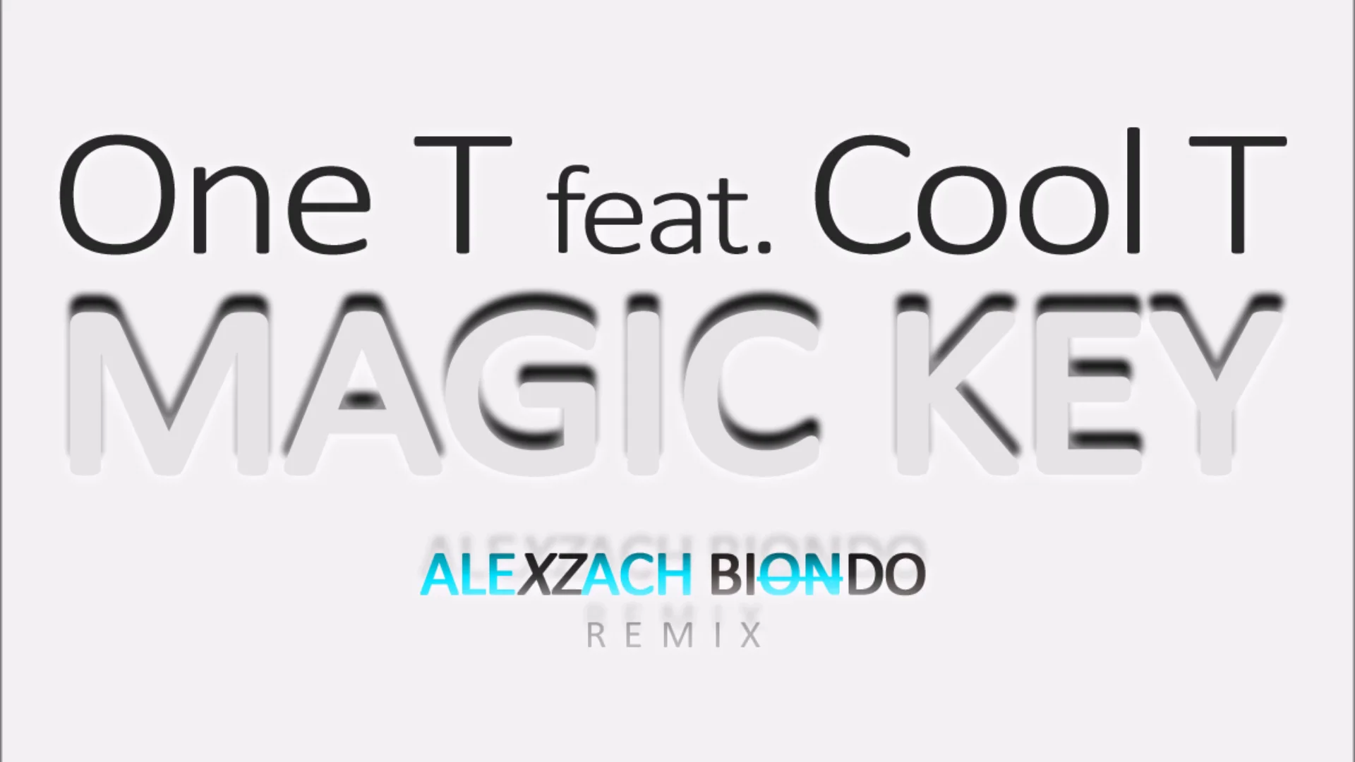 Magic Key - One T feat Cool T (Alexzach Biondo Remix) on Vimeo