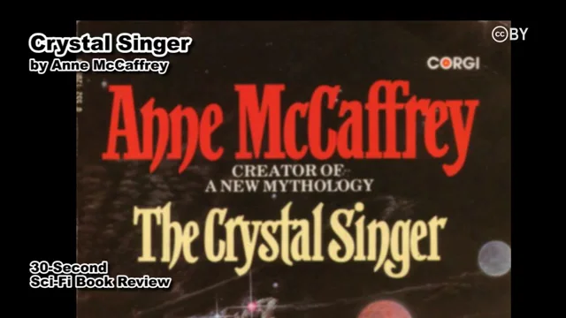 Crystal Singer by Anne McCaffrey on Vimeo