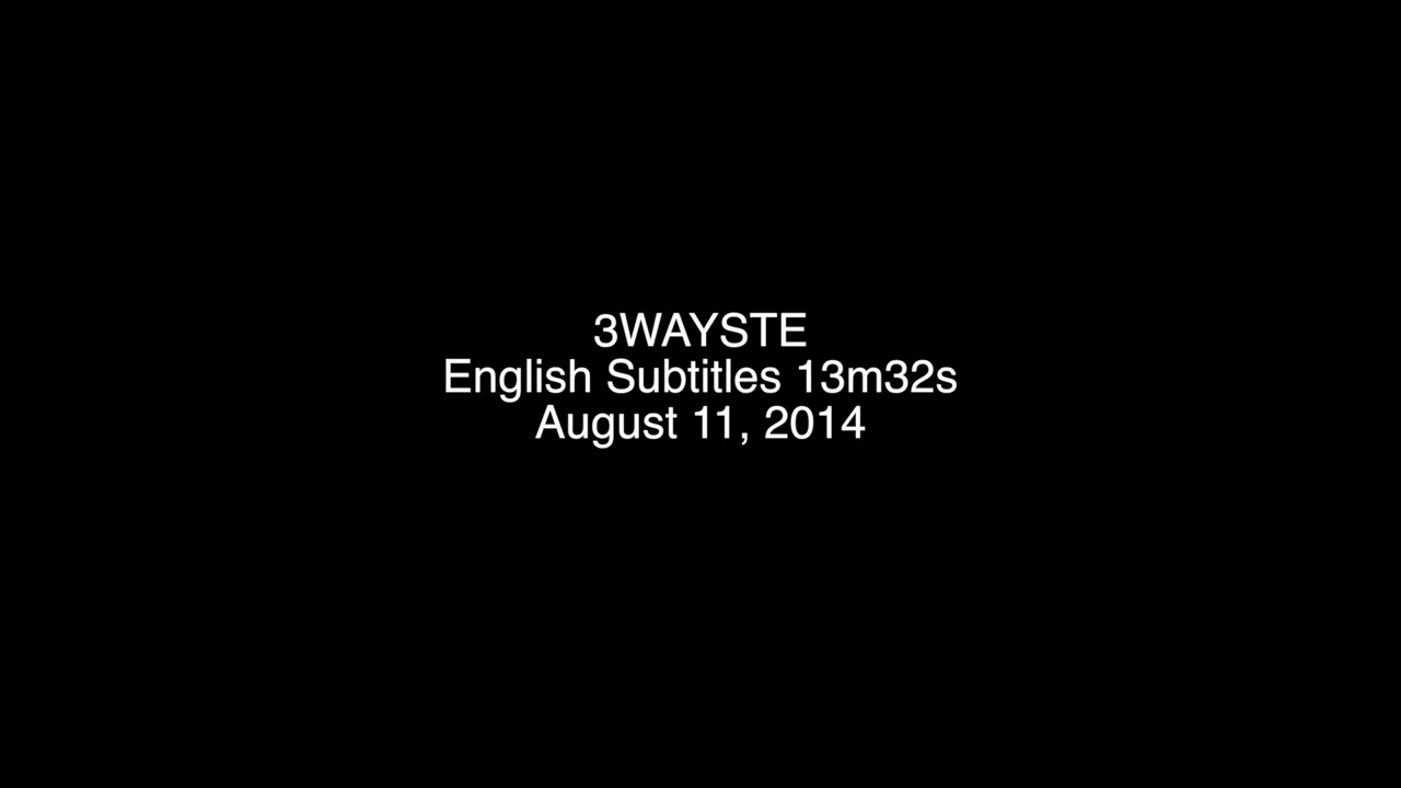 3Wayste-13m-EngSub-23-07 on Vimeo