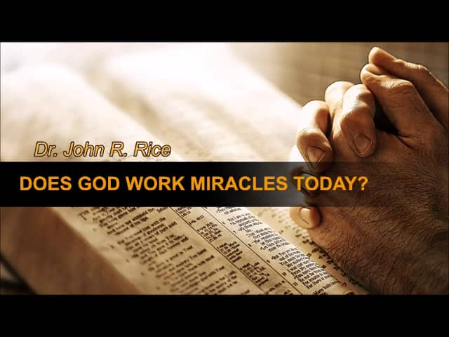 Does God Work Miracles Today? Part 1 (The Prayer Motivator Devotional ...