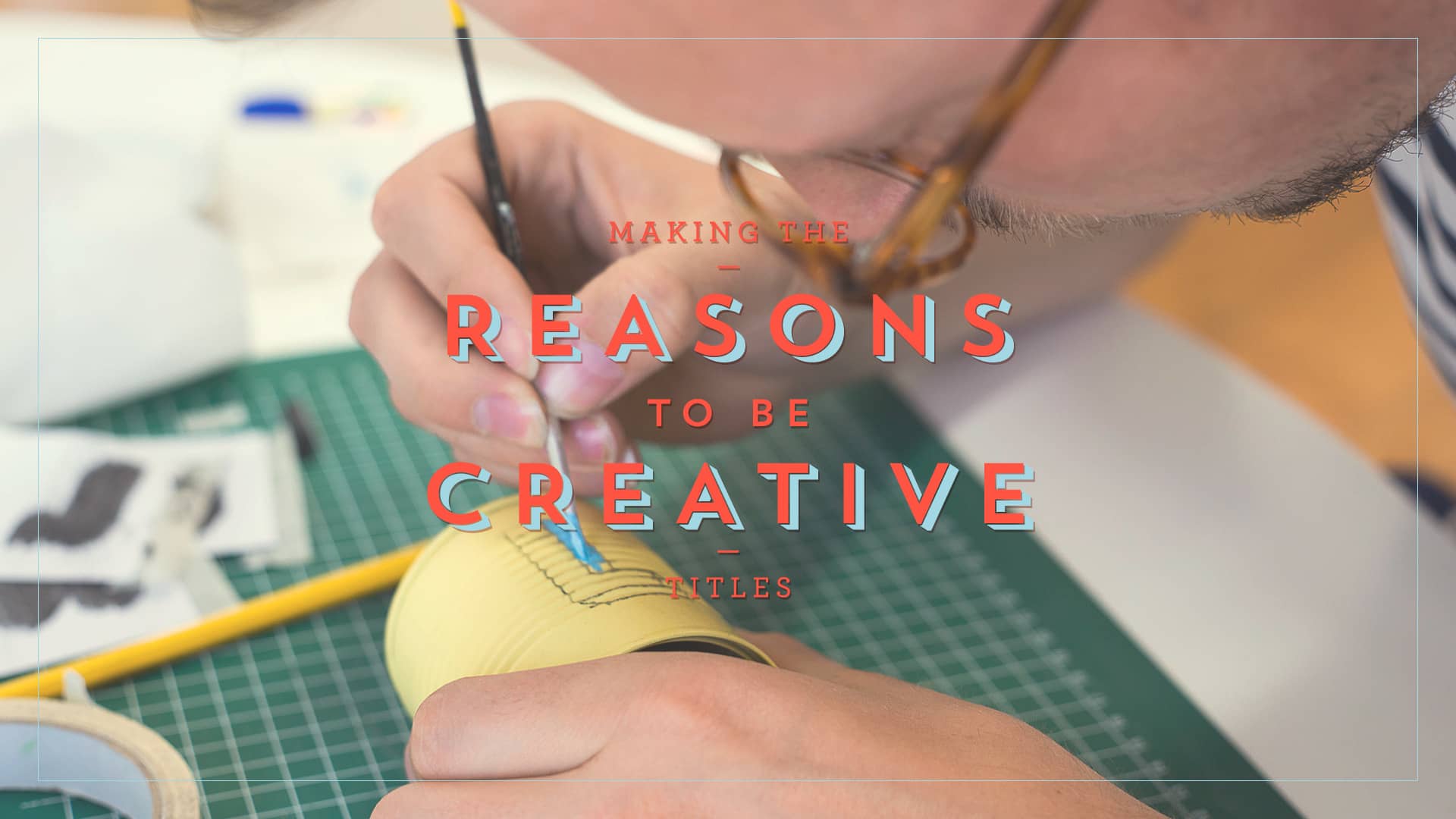 Making of Reasons to be Creative Opening Titles 2014 on Vimeo