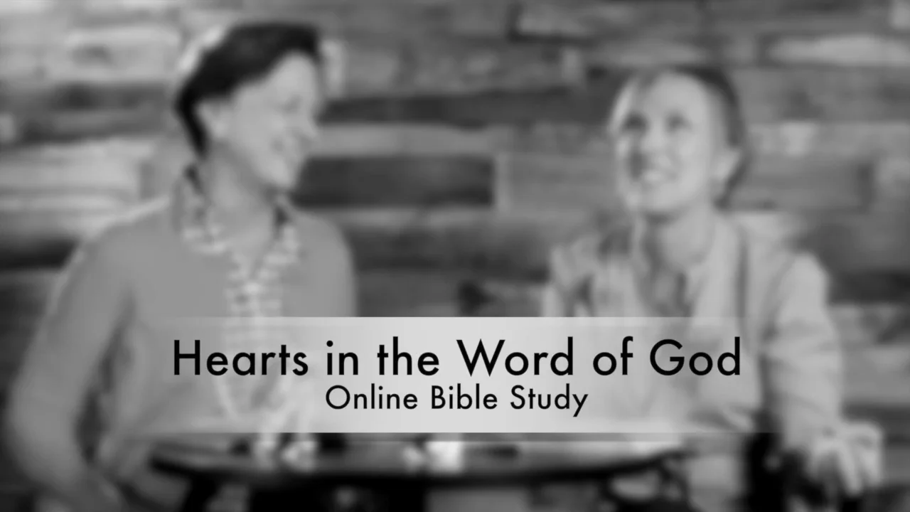 Hearts in the Word of God Online Bible Study Intro John 5 on Vimeo