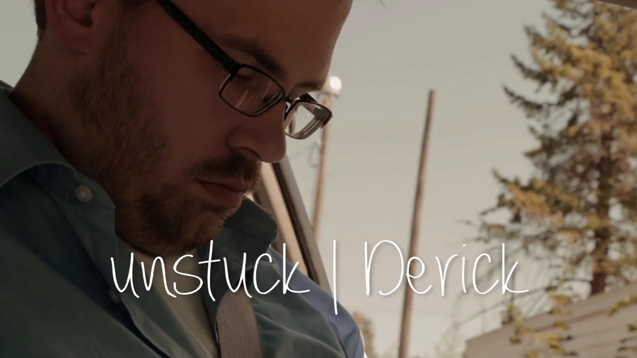 UnStuck | Derick on Vimeo