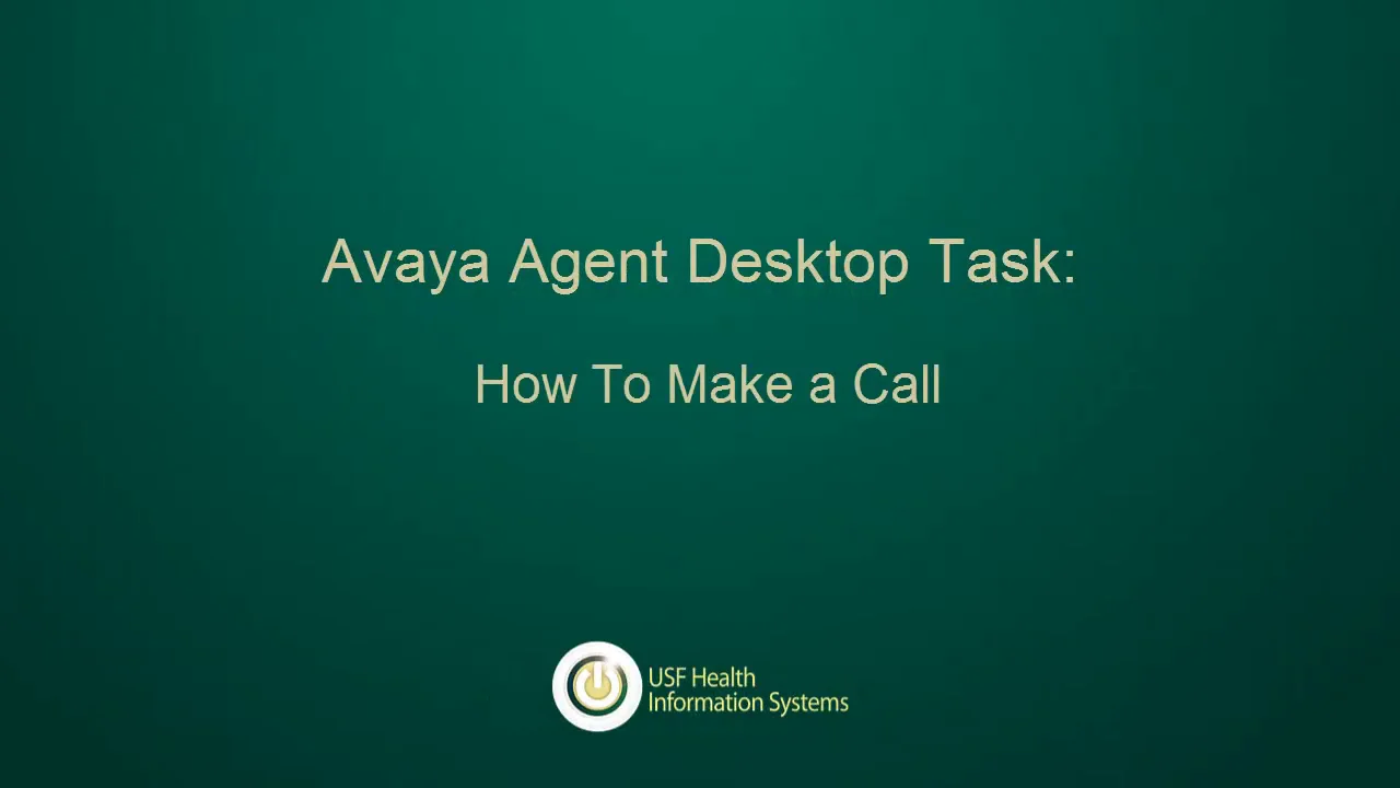 Avaya Agent Desktop Task: How to Make a Call