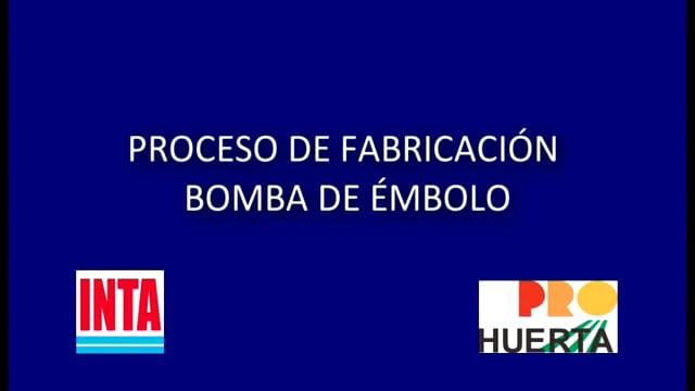 Fabricación Bomba de Embolo on Vimeo
