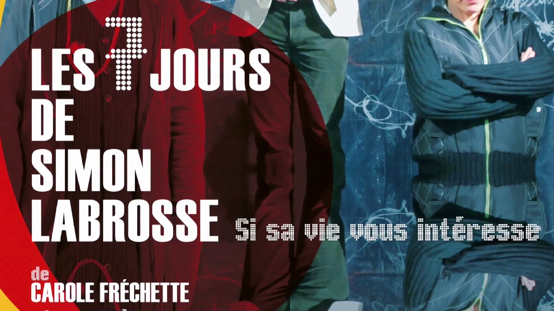 Extrait Les 7 jours de Simon Labrosse #1 on Vimeo