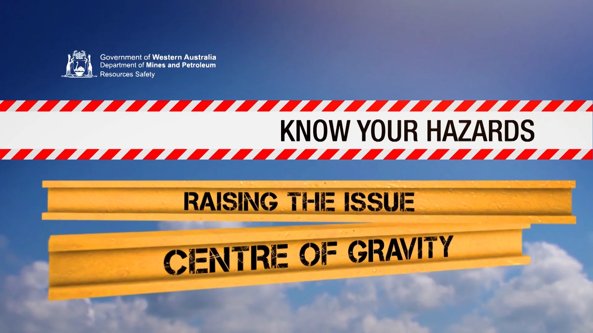 Know your hazards - Raising the Issue - Centre of Gravity