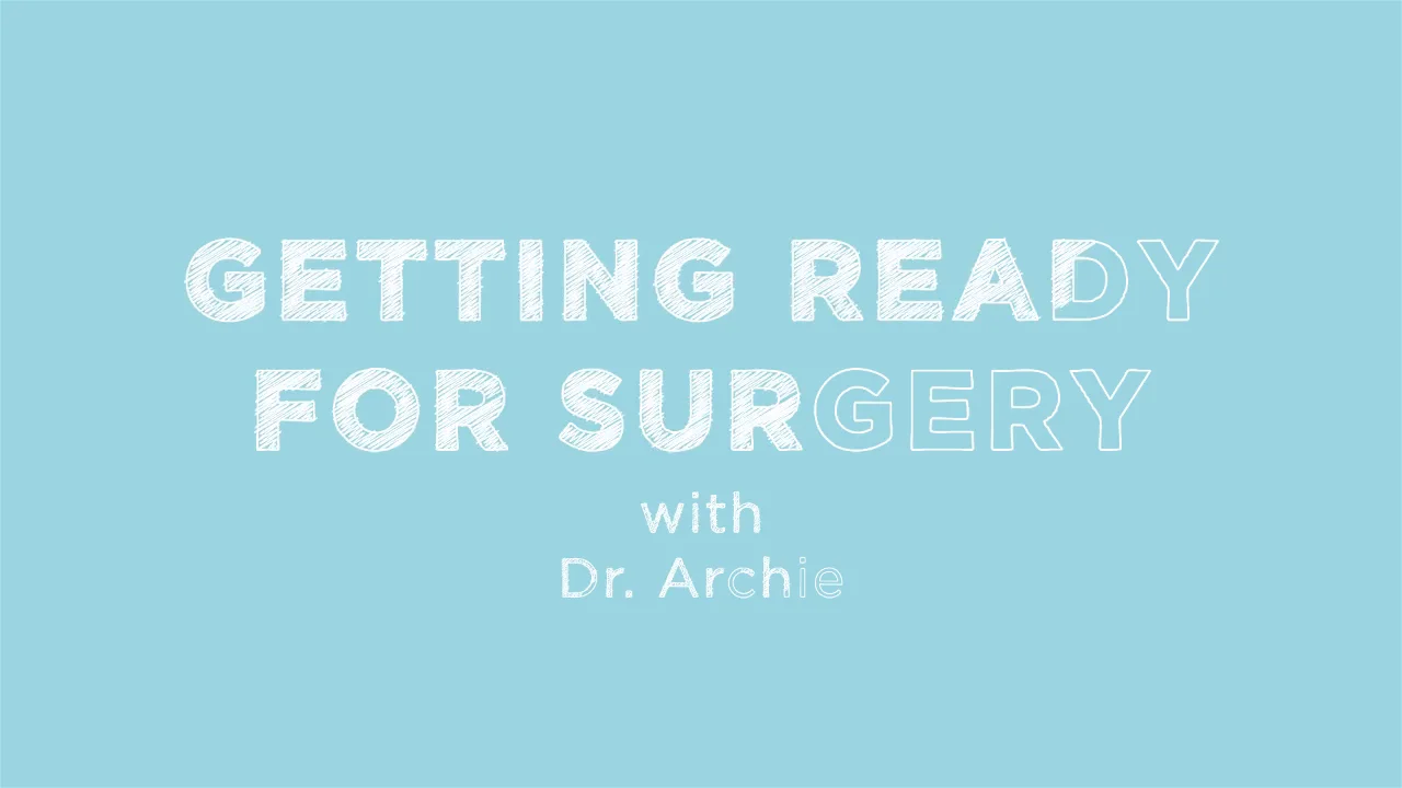 Fracture Central Education / Inspiration - Getting Ready for Surgery ...