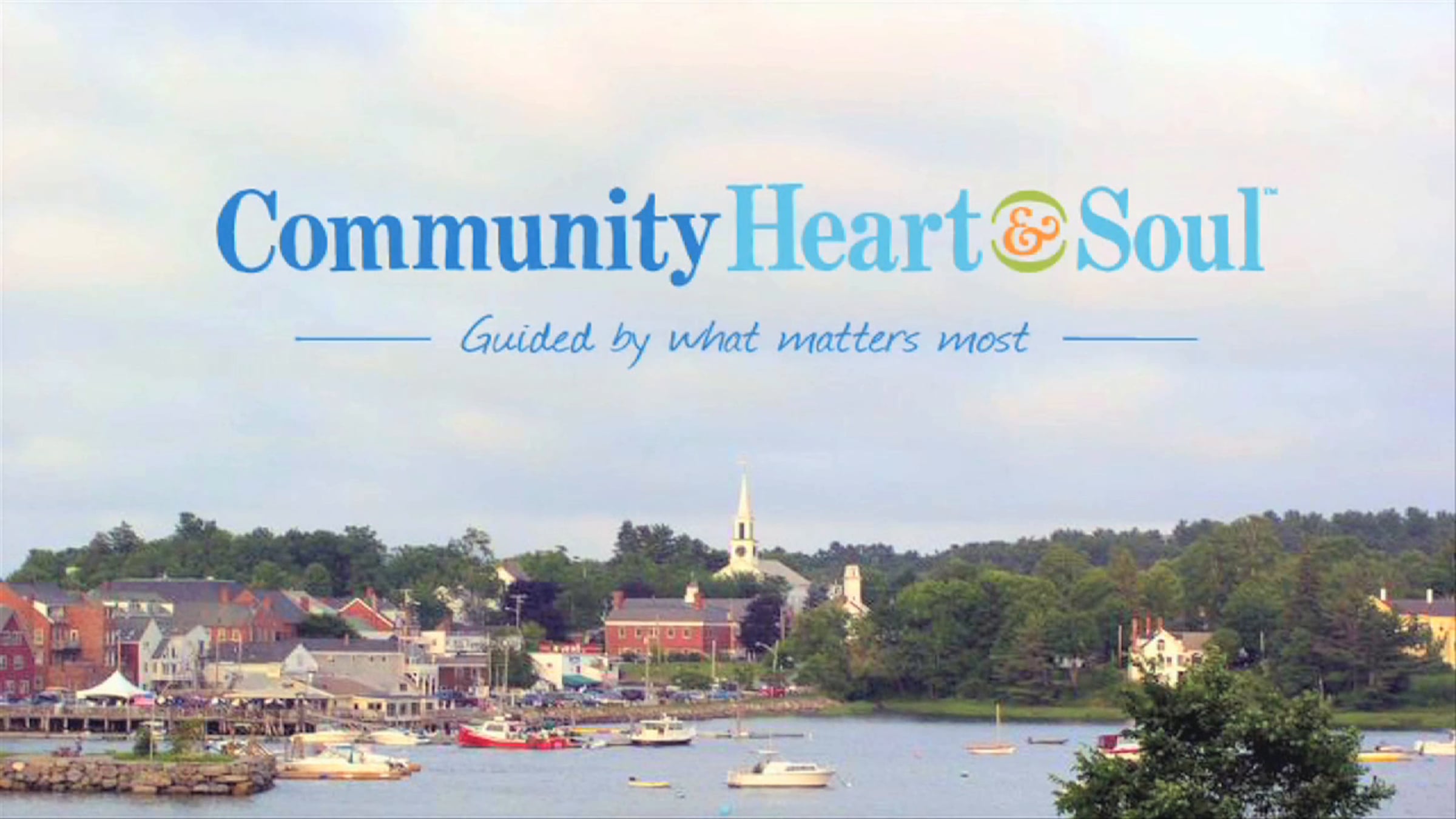 Community Heart & Soul™—Making What Matters Most Count