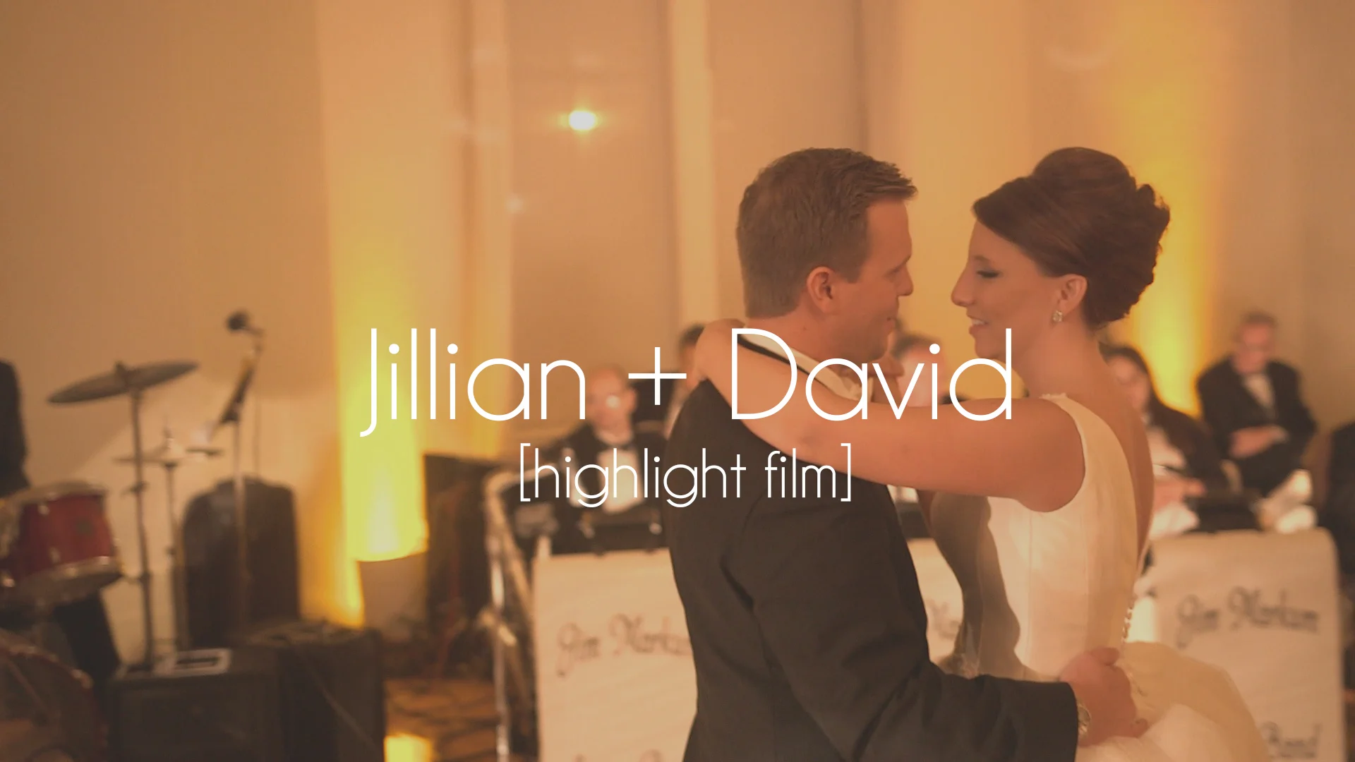 Jillian + David [highlight film] on Vimeo
