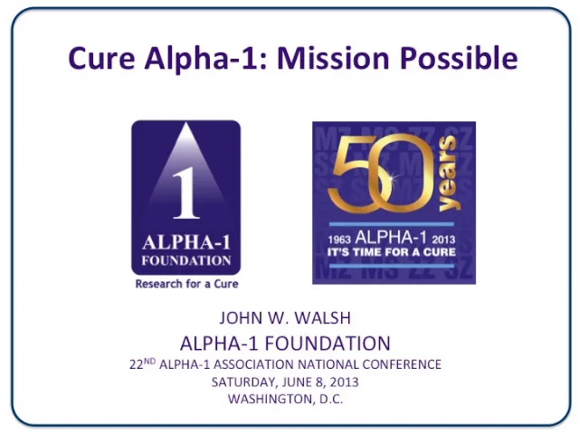 International Alpha-1 Patient Congress & Alpha-1 Foundation Update