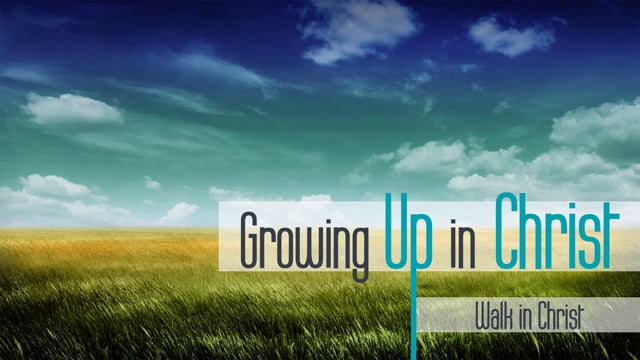 Growing In Christ