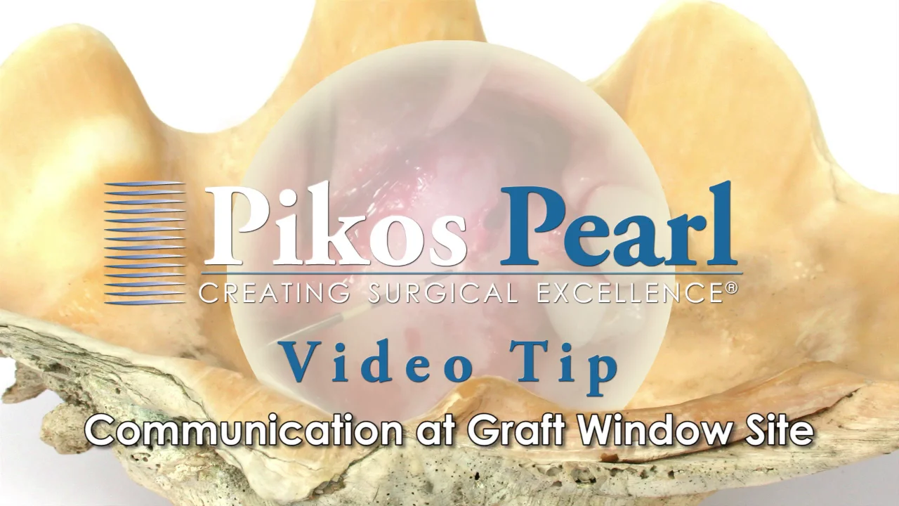 Pikos Pearl - Communication at Graft Window Site (Sinus Graft Complication)