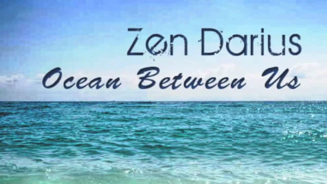 Zen Darius - Ocean Between Us on Vimeo