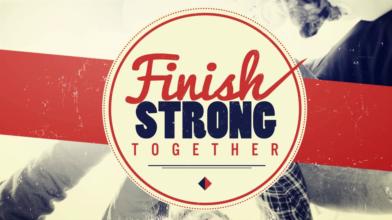 FINISH STRONG TOGETHER on Vimeo