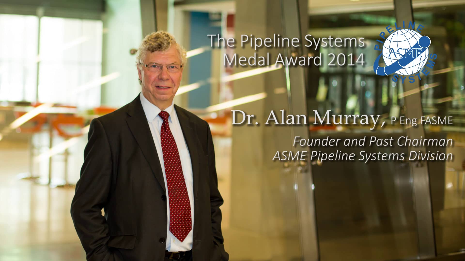 Dr. Alan Murray - ASME Pipeline Medal 2014 on Vimeo