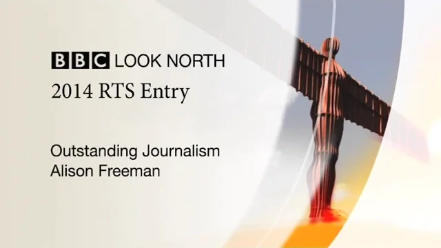 RTS-2014 Alison Freeman in BBC Look North (NE&C) RTS Entries 2014 on Vimeo