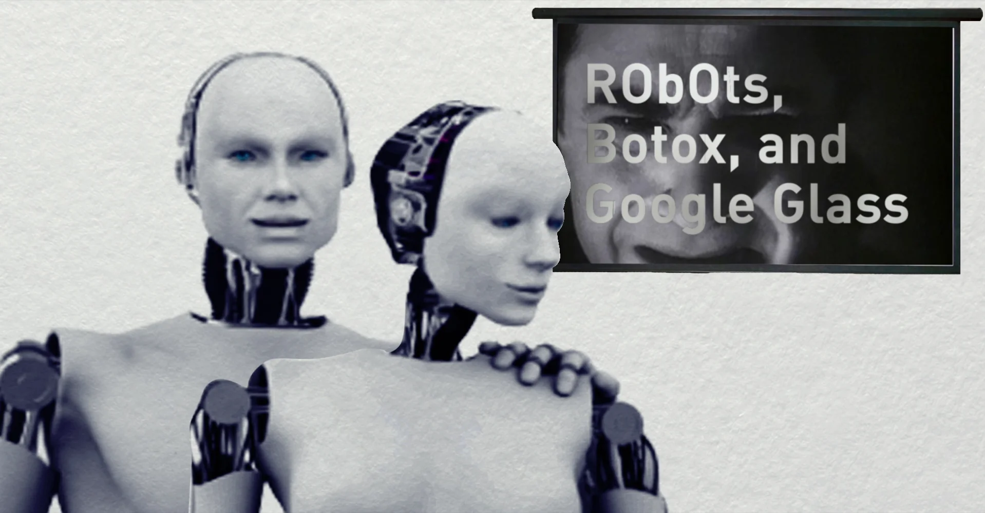 "The Future Starts Here" Season 2 Ep3 - "Robots, Botox, & Google Glass" on Vimeo