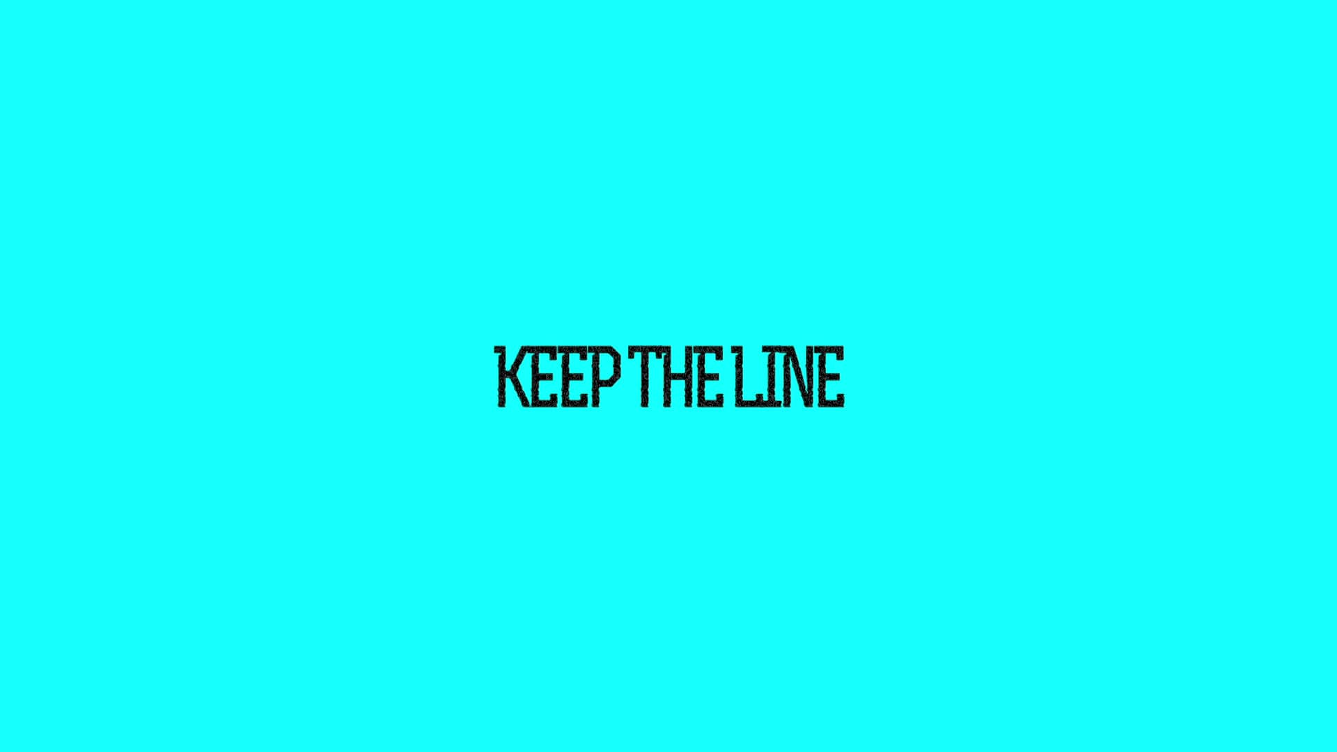 KEEP THE LINE on Vimeo