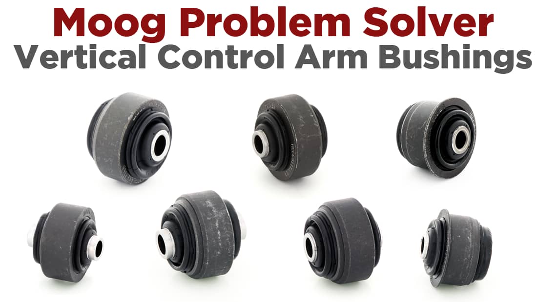 Moog Problem Solver - Vertical Control Arm Bushings on Vimeo