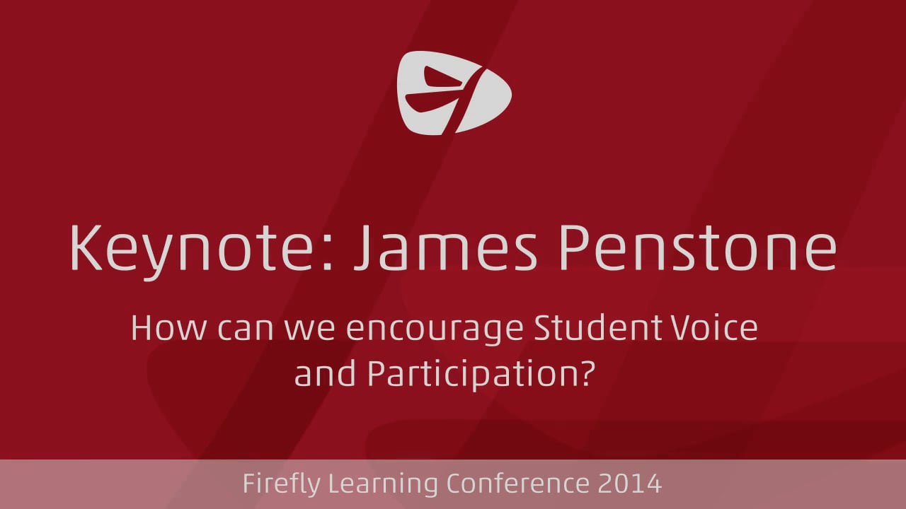 Keynote: James Penstone – How can we encourage Student Voice and ...