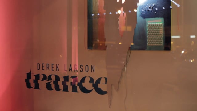 Derek Larson: Trance