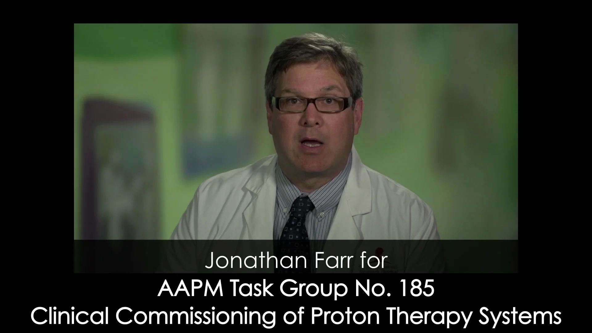 TG185: Clinical Commissioning of Proton Therapy Systems - Jonathan Farr ...