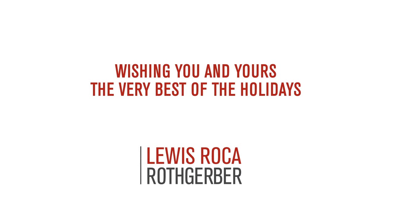 Happy Holidays from Lewis Roca Rothgerber on Vimeo