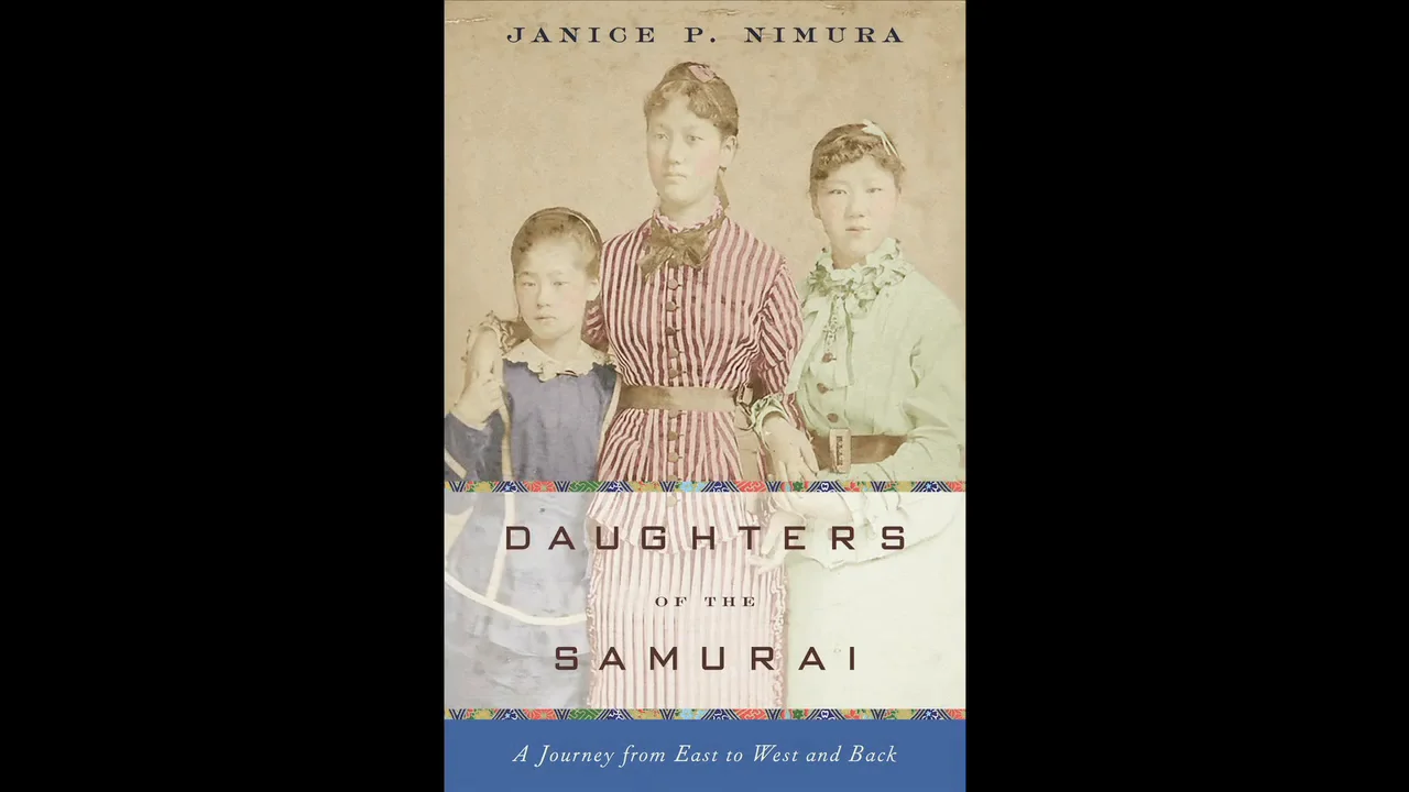 Daughters of the Samurai: A Journey from East to West and Back by ...