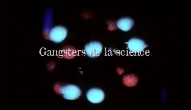 GANGSTERS DE LA SCIENCE on Vimeo