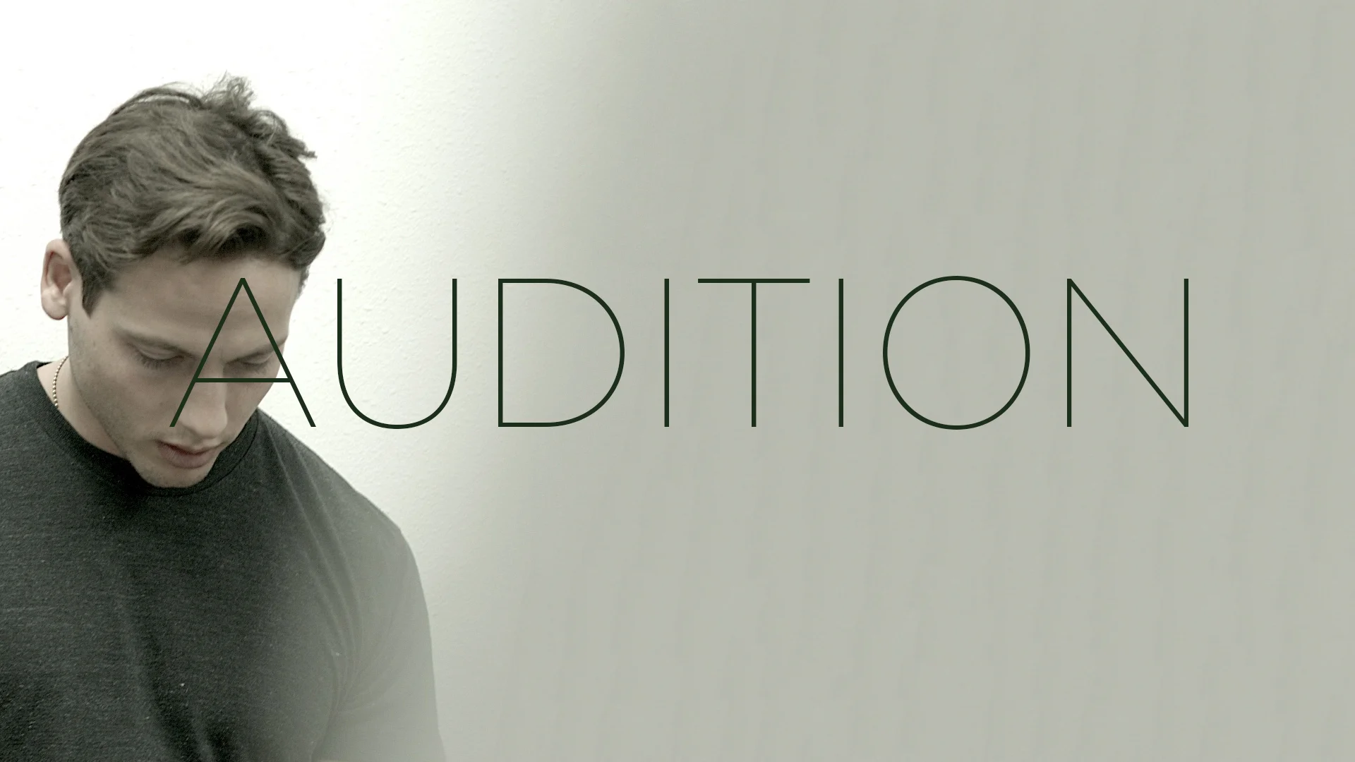 "AUDITION" — Short Film