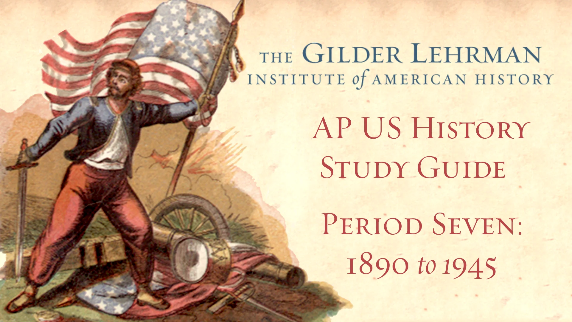 AP US History Study Guide: Period 7 - 1890 to 1945