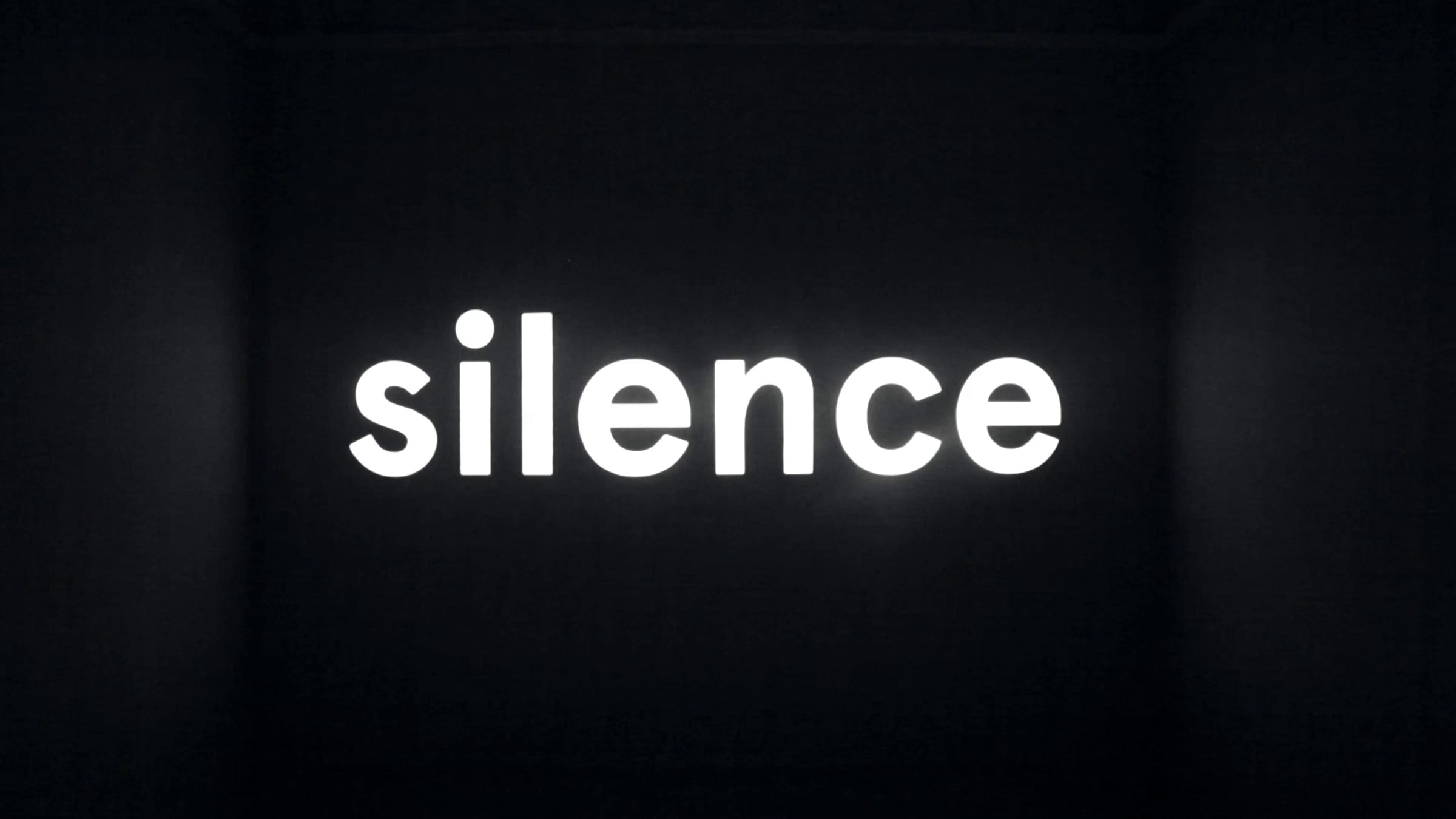Silence.