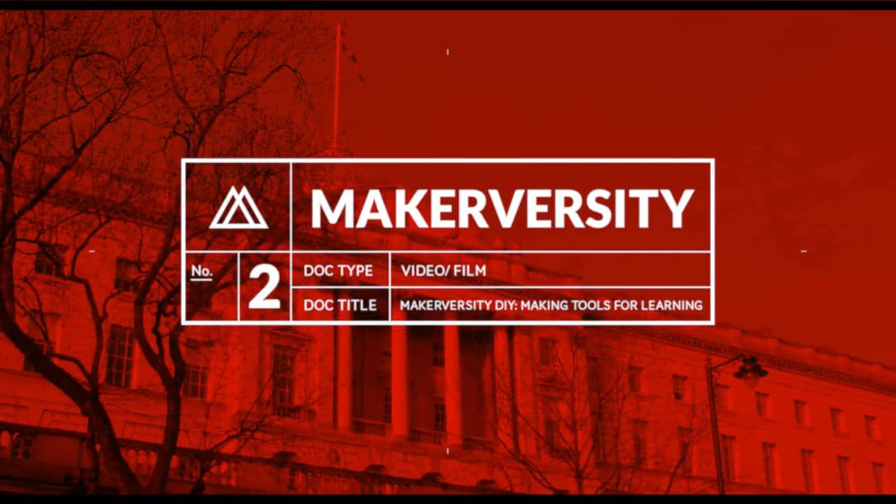 Makerversity DIY: Making Tools For Learning on Vimeo
