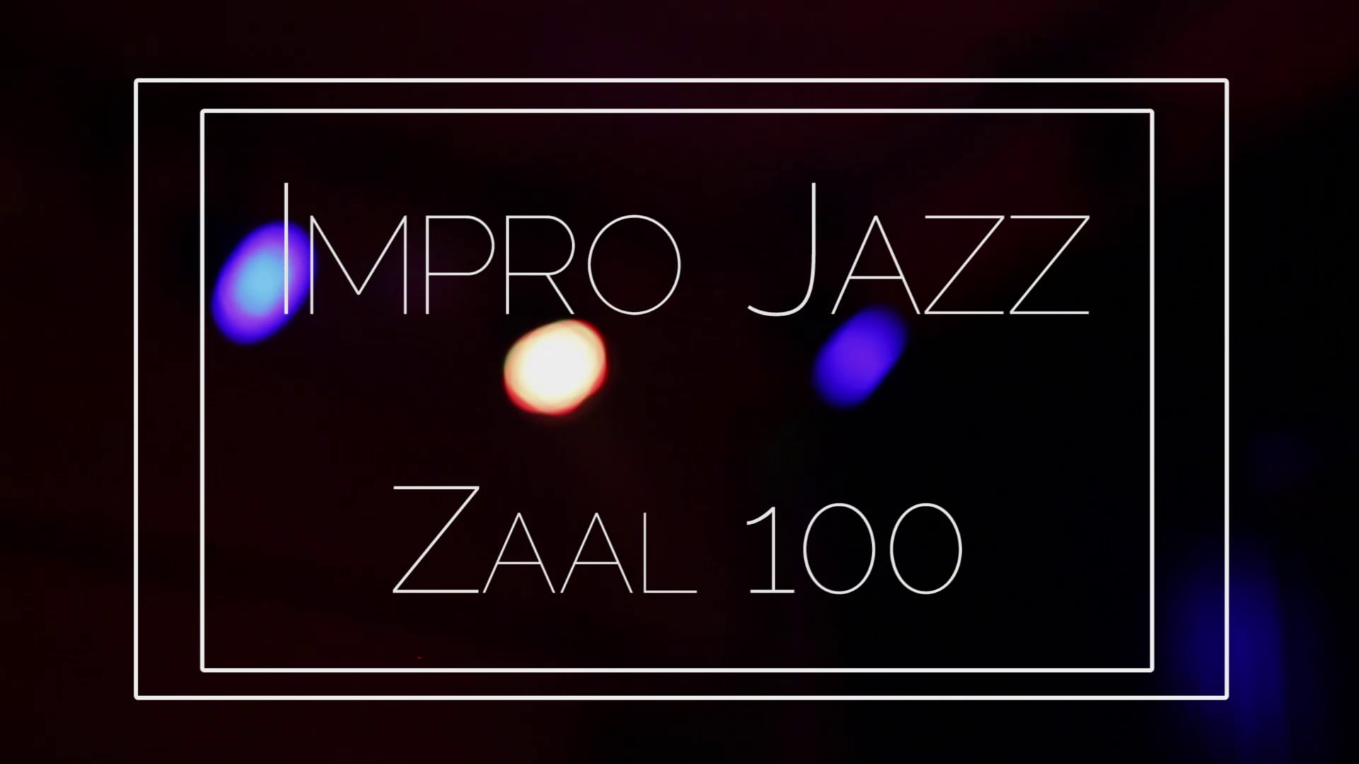 Impro Jazz Zaal 100 on Vimeo