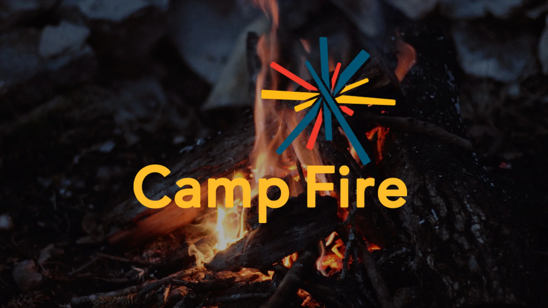 Camp Fire: Light The Fire Within on Vimeo