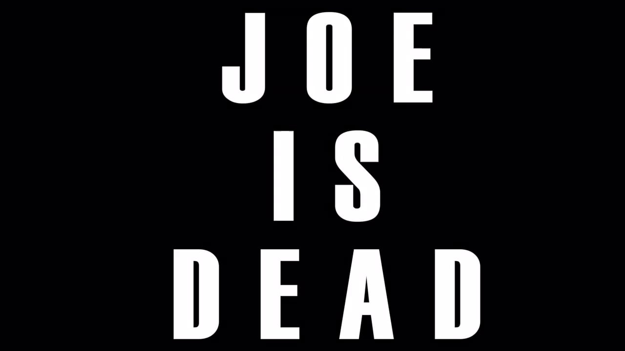 JOE IS DEAD_TRAILER on Vimeo