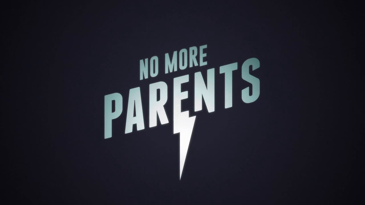 No More Parents - No More Parents | Eps. 1 on Vimeo