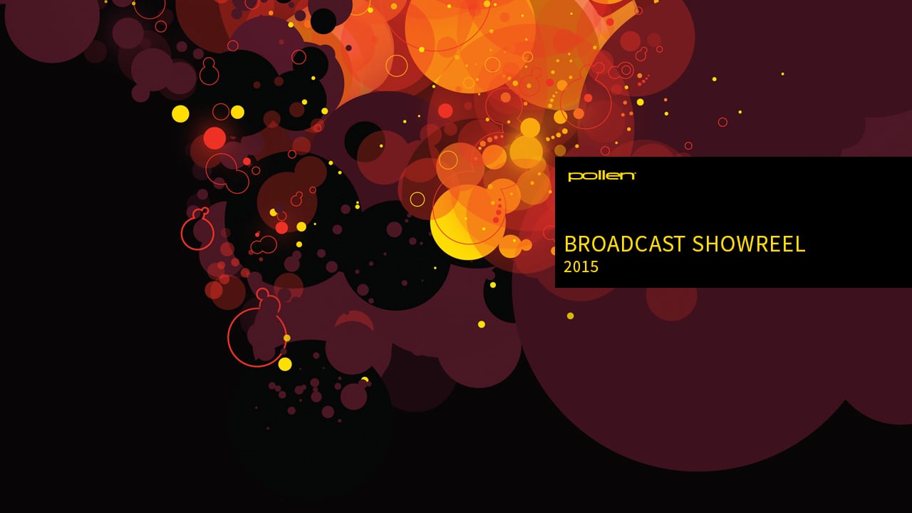 Pollen Broadcast Reel 2015 on Vimeo