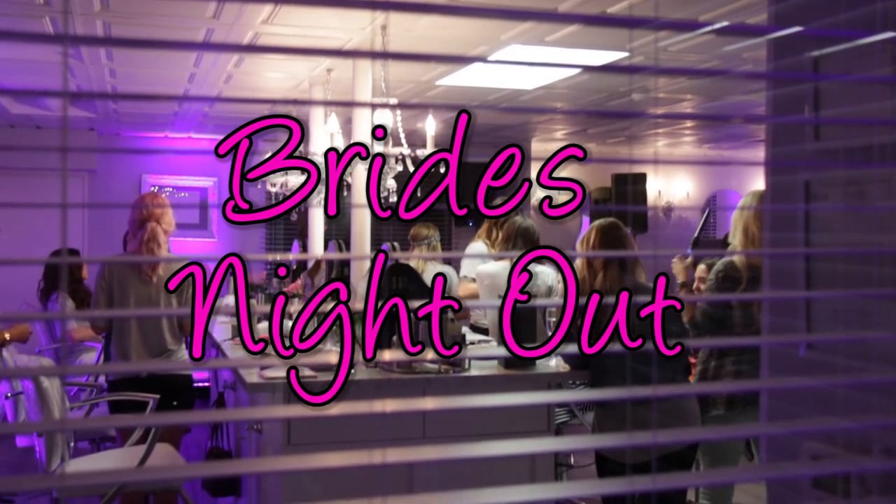 Brides Night Out on Vimeo
