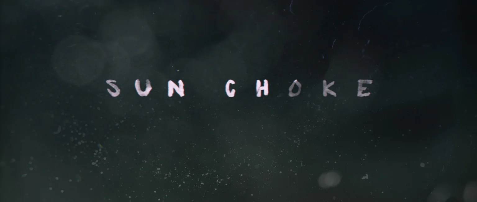 SUN CHOKE Trailer #1 on Vimeo