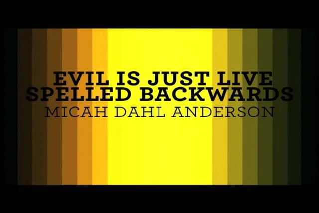 Evil is Just Live Spelled Backwards on Vimeo