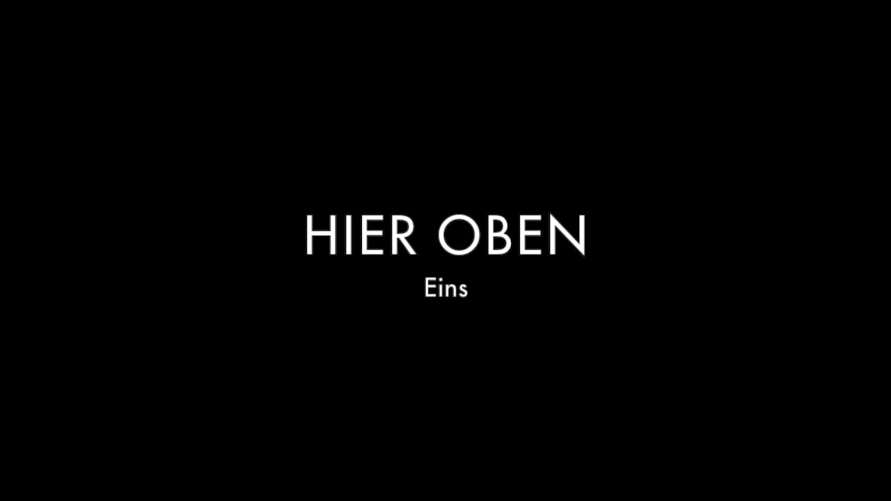 Khesrau Behroz - Hier Oben (Eins) on Vimeo