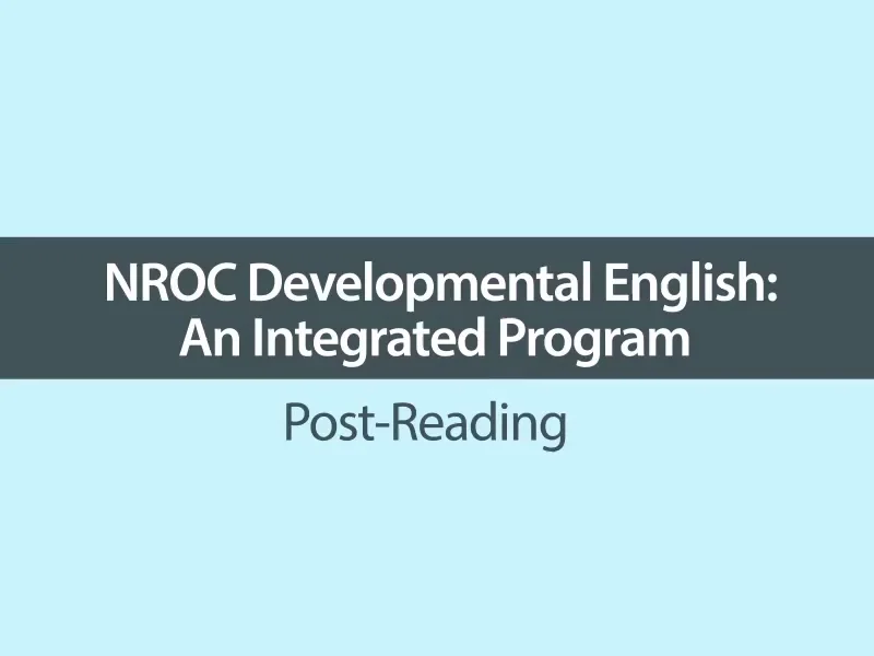 NROC Developmental English—An Integrated Program, Post-Reading