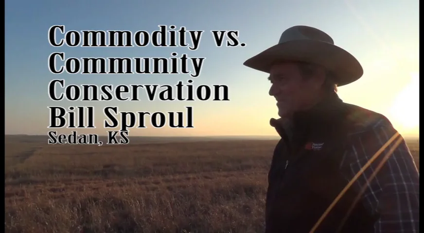 Commodity vs. Community Conservation - Bill Sproul