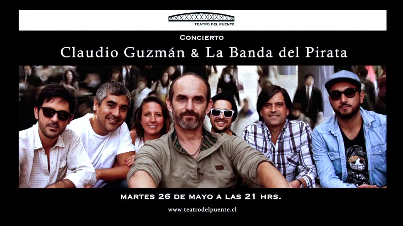 Claudio Guzmán & la Banda del Pirata en Teatro del Puente on Vimeo