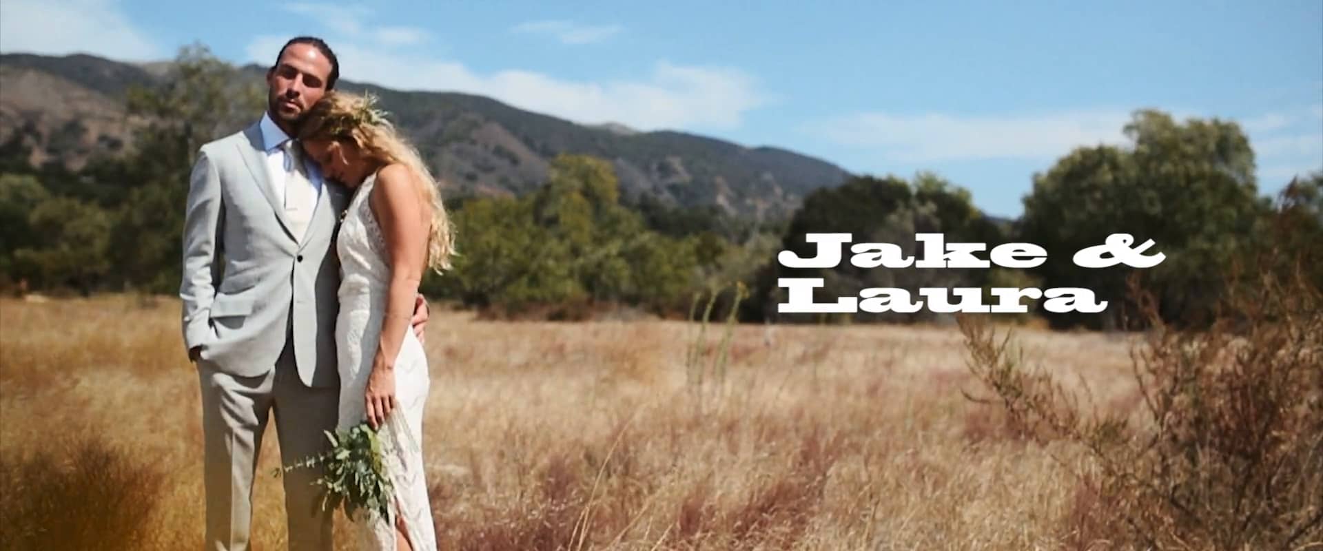 Jake & Laura - Carmel Valley, CA on Vimeo