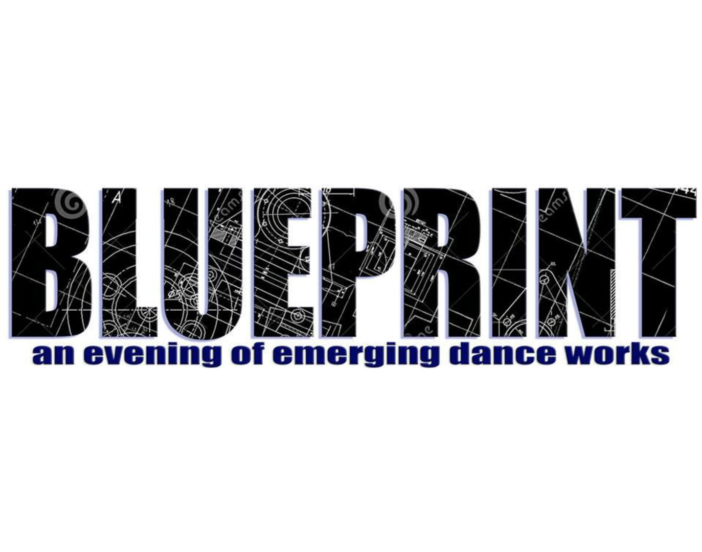 Blueprint: an evening of emerging dance works