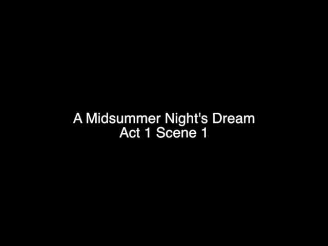 A Midsummer Night's Dream Act 1 Scene 1 (Silent) on Vimeo